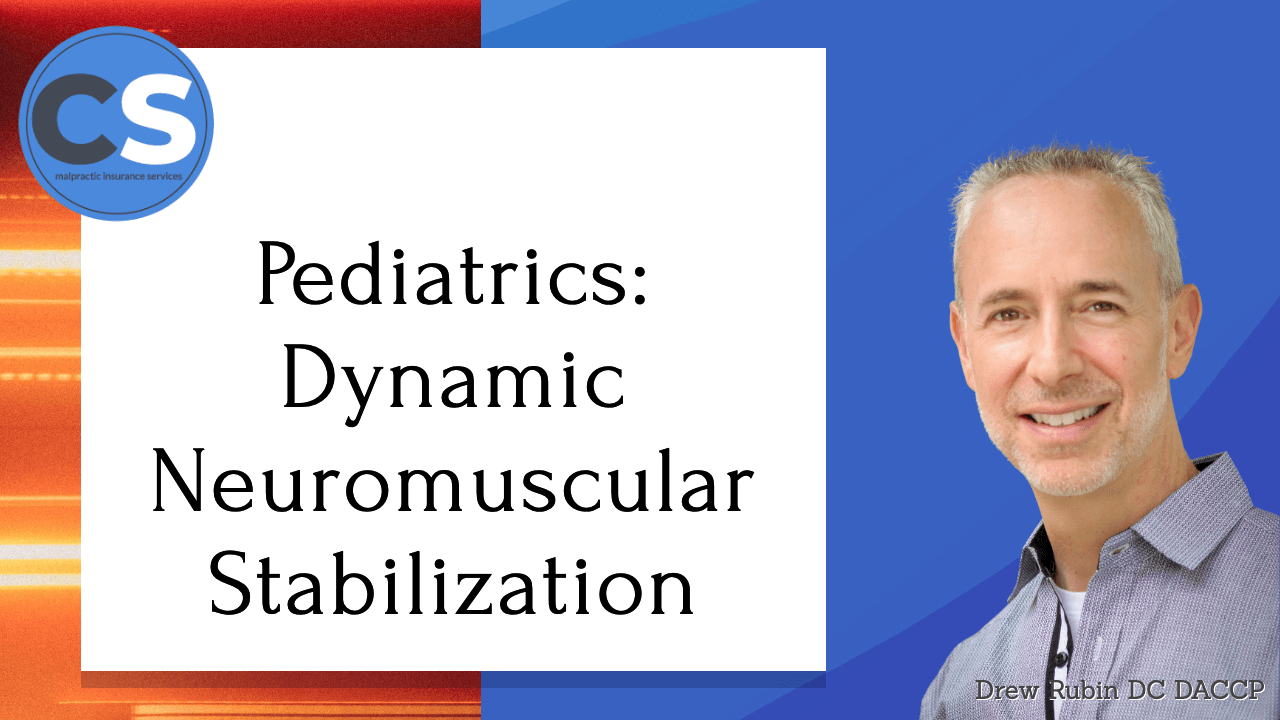 Pediatrics: Dynamic Neuromuscular Stabilization - ChiroSecure