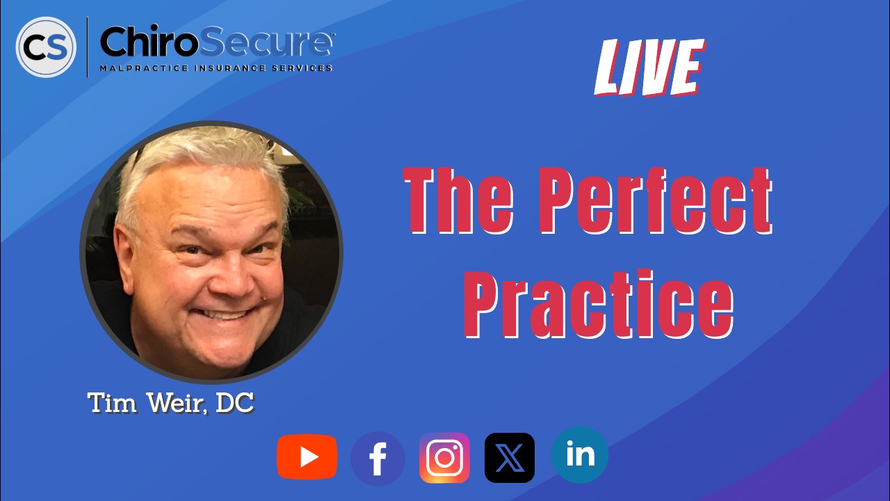 The Perfect Practice - Tim Weir DC - ChiroSecure